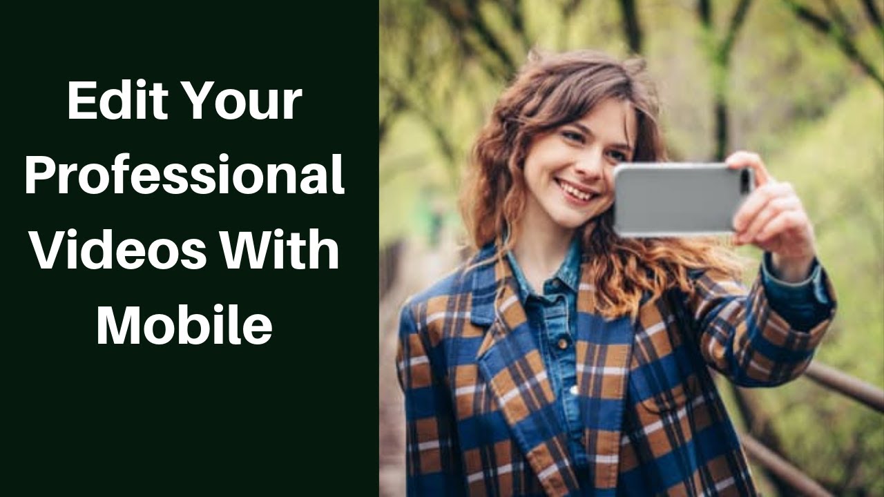 How to edit videos on your phone for free - YouTube