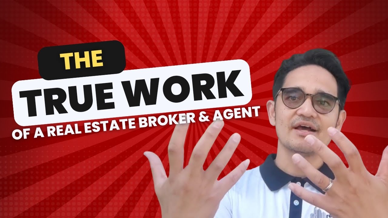 The True Work of a Real Estate Broker & Agent - YouTube