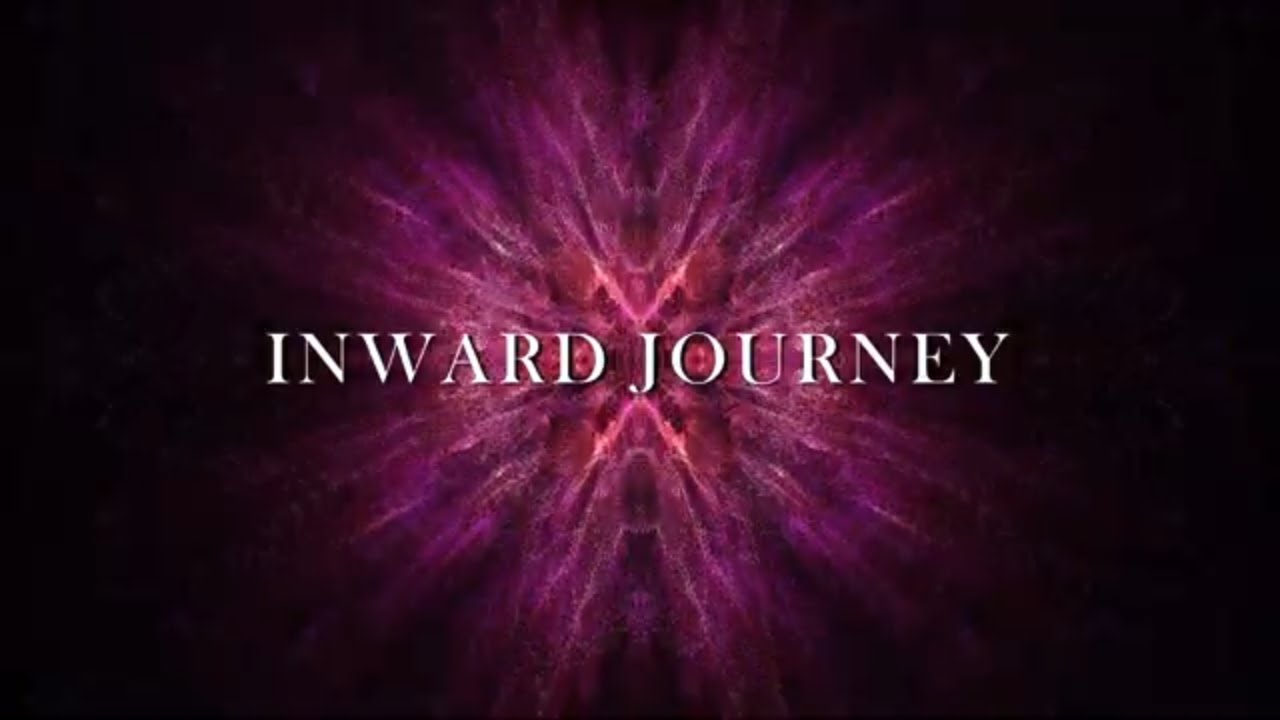 INWARD JOURNEY - YouTube