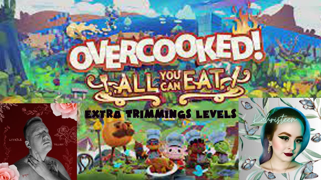 We still cook! | Overcooked Extra Trimmings - YouTube
