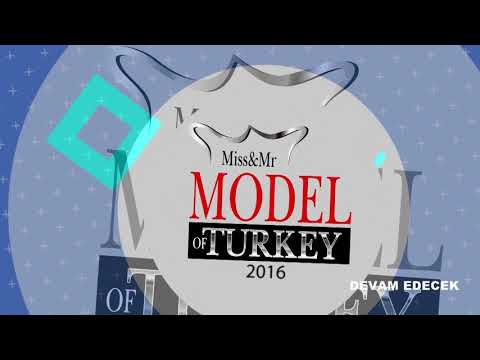 MISS&MR MODEL OF TURKEY 2016 FULL PART