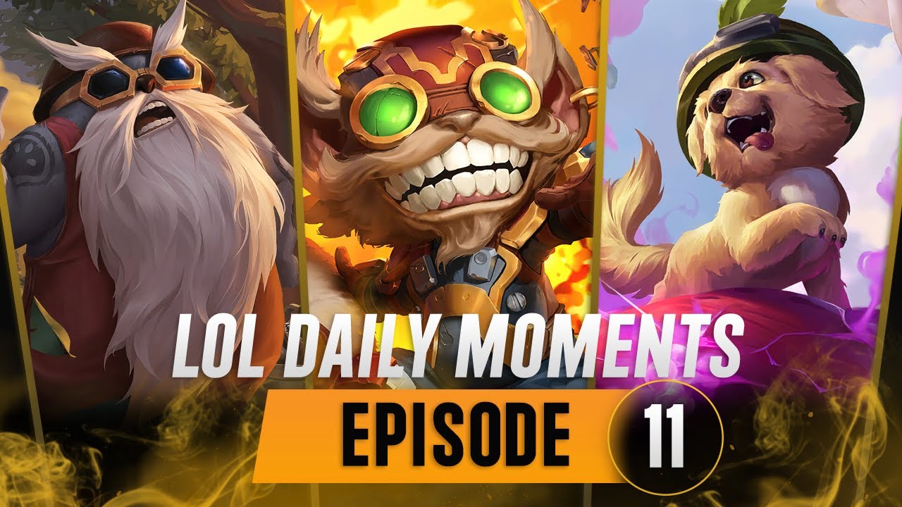 LoL Daily Moments #11 League of Legends Best Plays Montage 2021 - YouTube