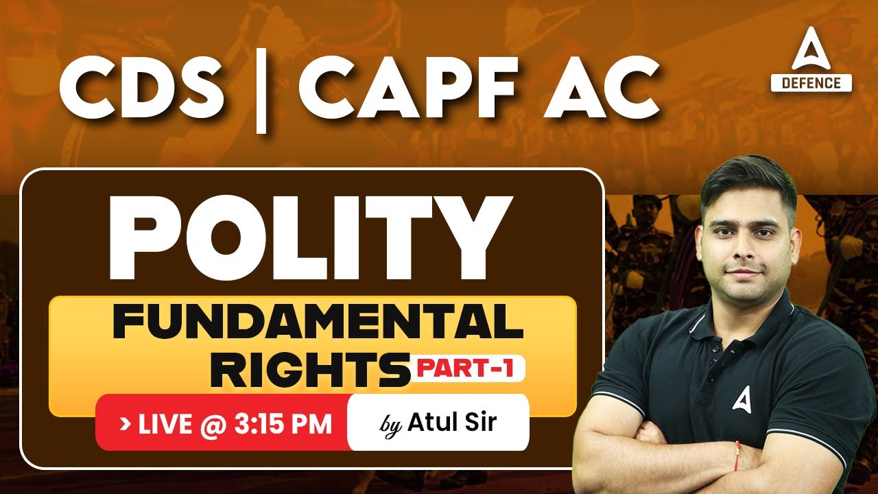 CDS/CAPF AC Polity Classes | Polity- Fundamental Rights #1 | Polity ...