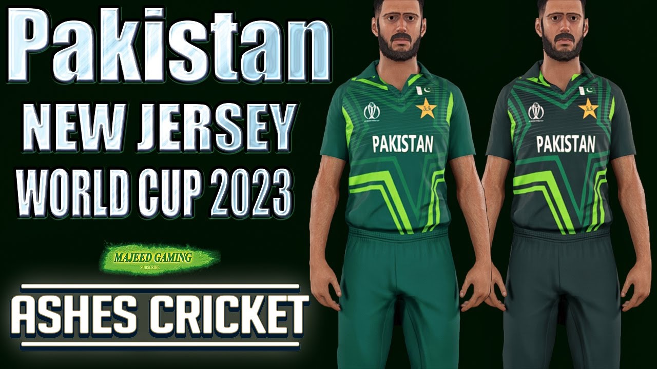 Pakistan New Jersey ICC Cricket World 2023 for Ashes Cricket 17 - YouTube