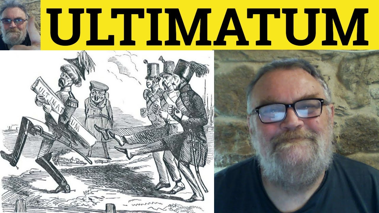 🔵 Ultimatum Meaning - Ultimatum Defined - Ultimatum Examples - IELTS ...