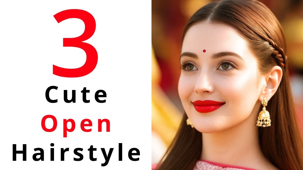 3 Cute & Quick Open Hairstyle | New Hairstyle - YouTube