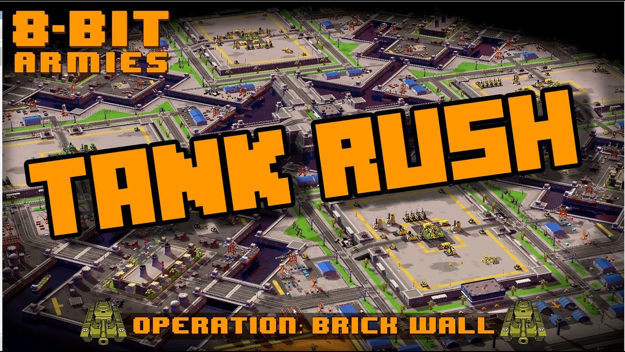 TANK RUSH! | 8 Bit Armies Gameplay - YouTube