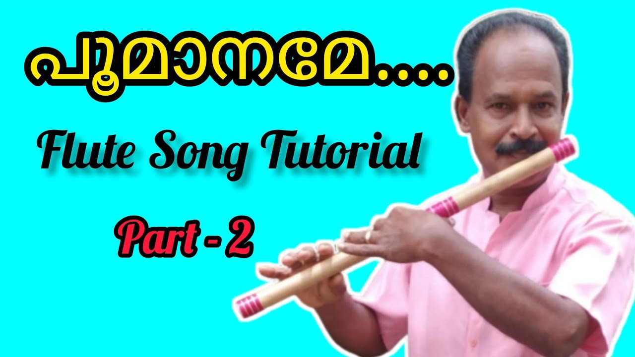 Poomaname...| Flute Song Tutorials for Beginners | Antony Poomkavu ...