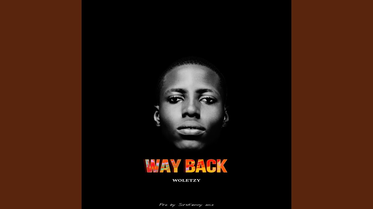 Way Back - YouTube