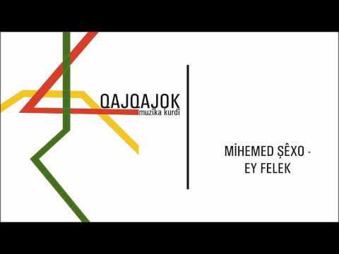 Mihemed Şêxo - Ey Felek