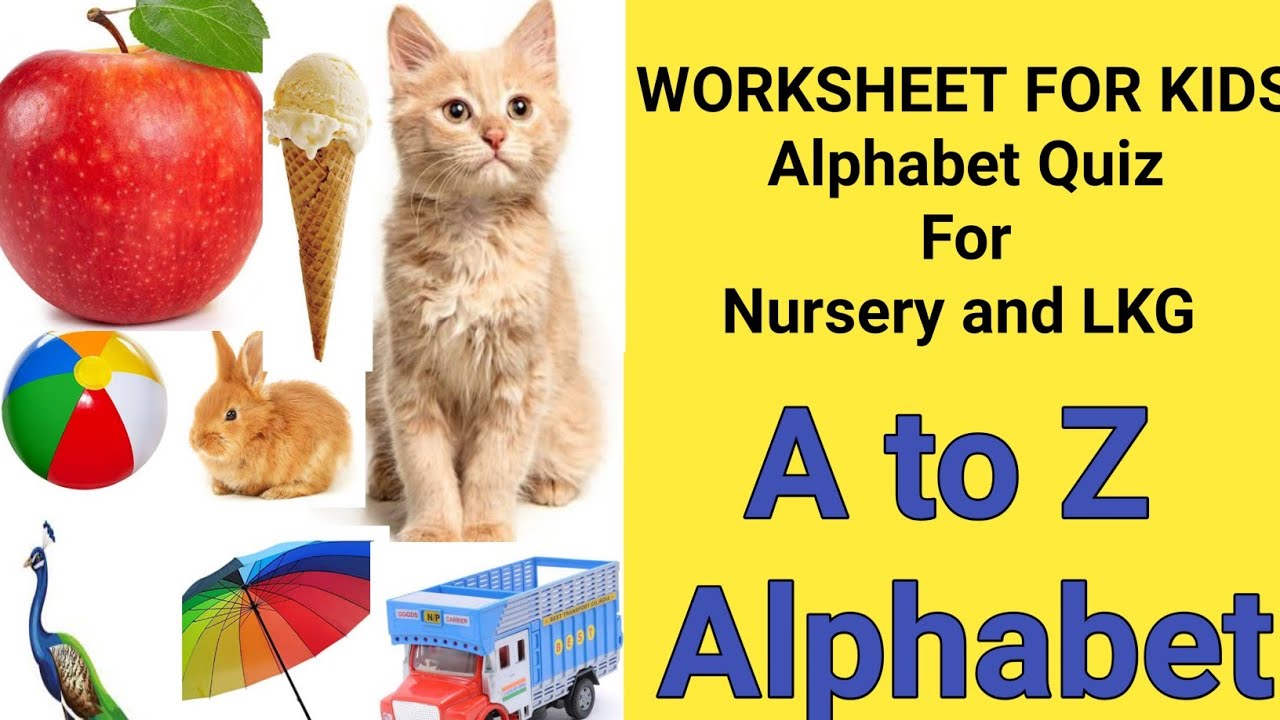 Alphabet Quiz For Nursery and LKG || ABCDEF || A for Apple,B for Ball ...
