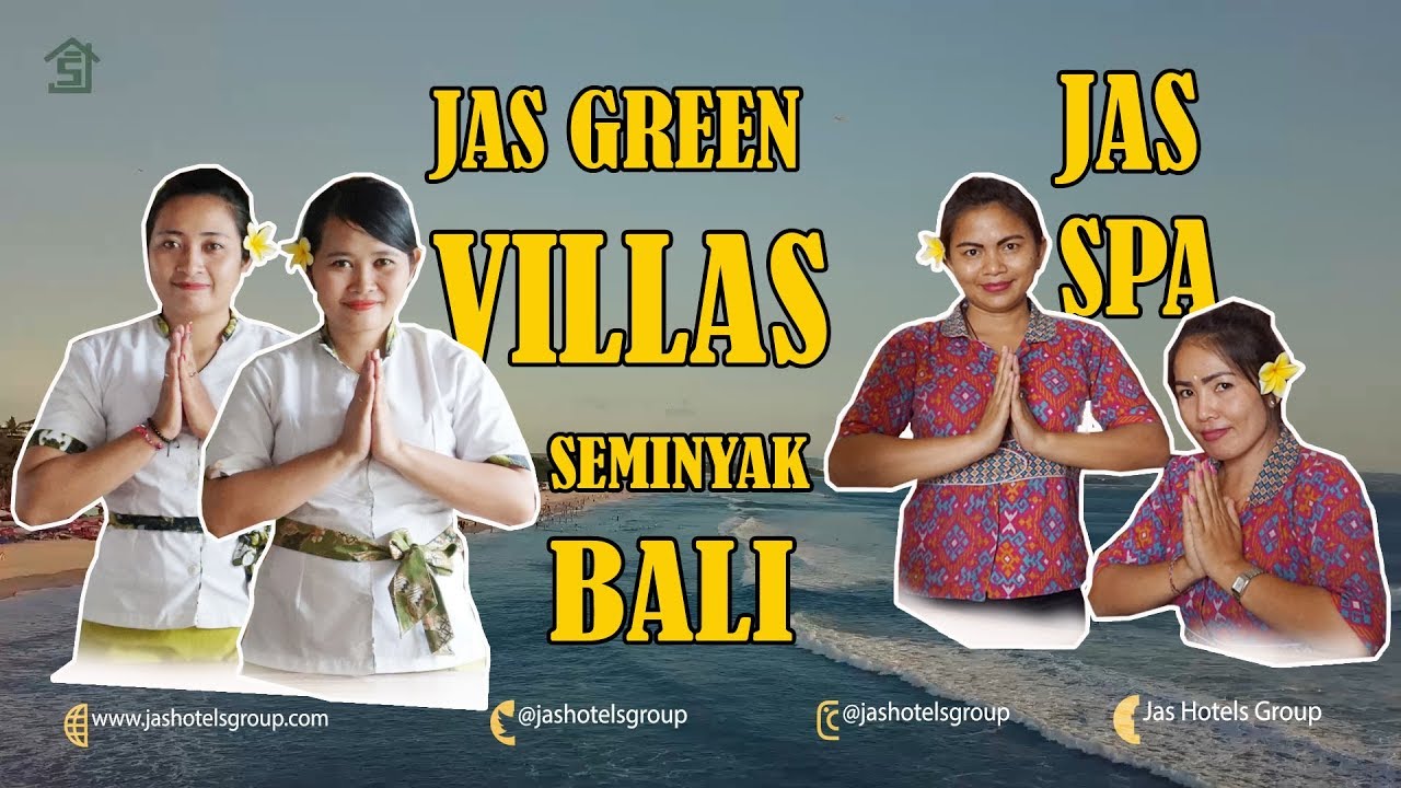 WELCOME to JAS GREEN VILLAS & JAS SPA Seminyak Bali,Indonesia - YouTube