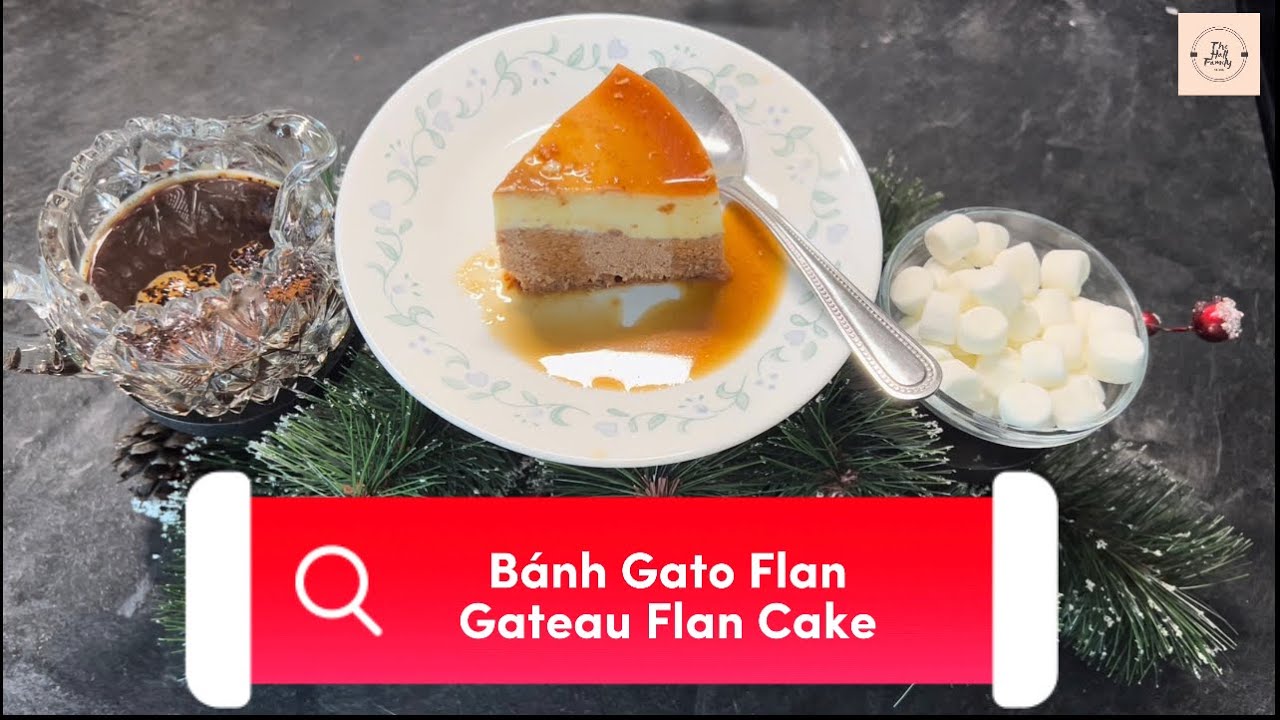 GATEAU FLAN CAKE | BÁNH GATO FLAN thơm ngon, béo ngậy Ep23 - YouTube