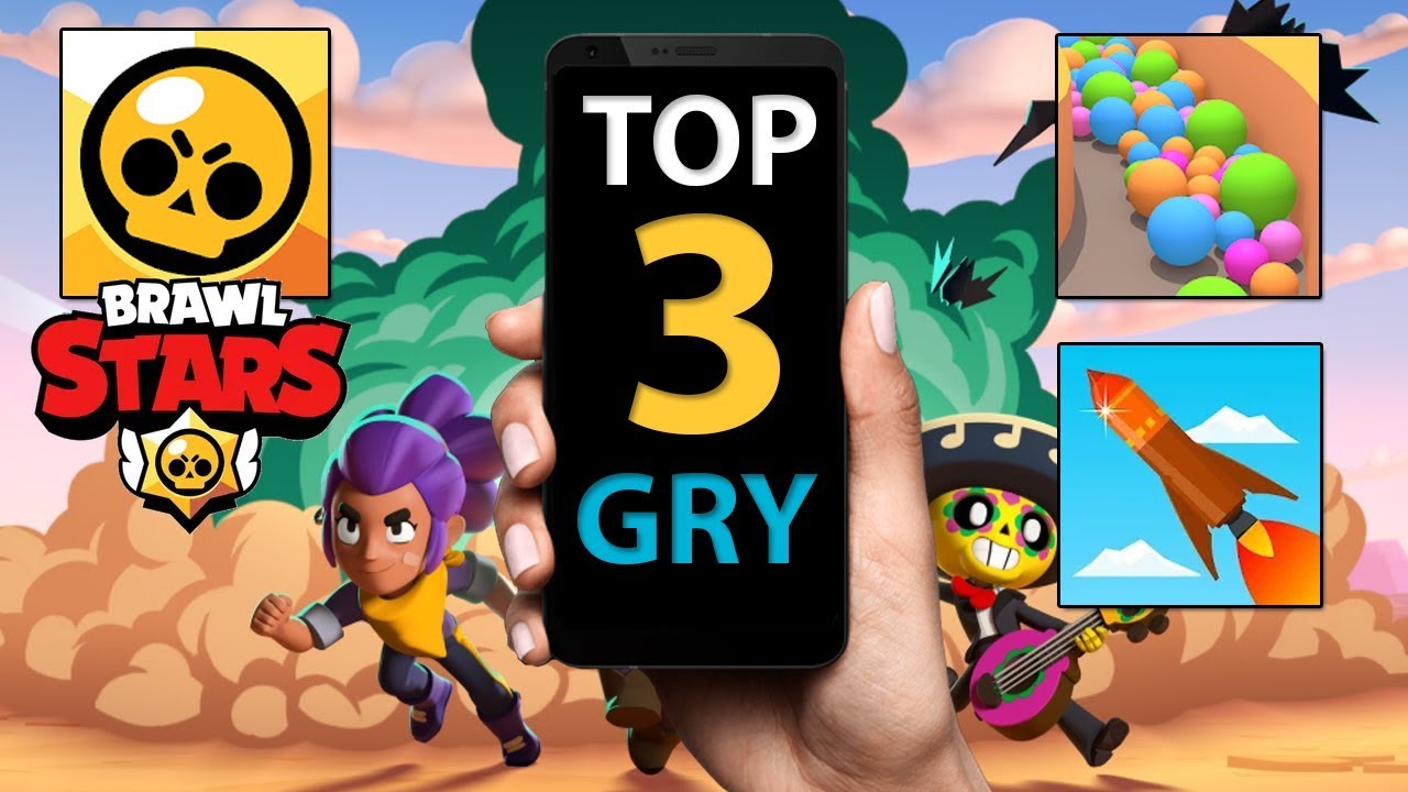 Brawl Stars, Sand Balls, Rocket Sky!- TOP 3 GIER MOBILNYCH - YouTube