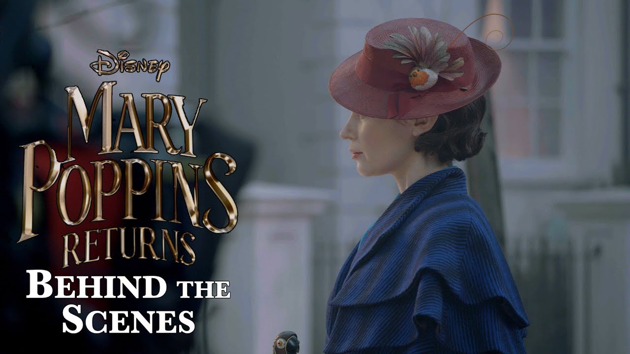 'Mary Poppins Returns' Behind The Scenes - YouTube