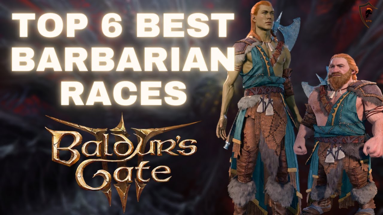 Baldur's Gate 3 - Top 6 Best Sub-Races for the Barbarian Class - YouTube
