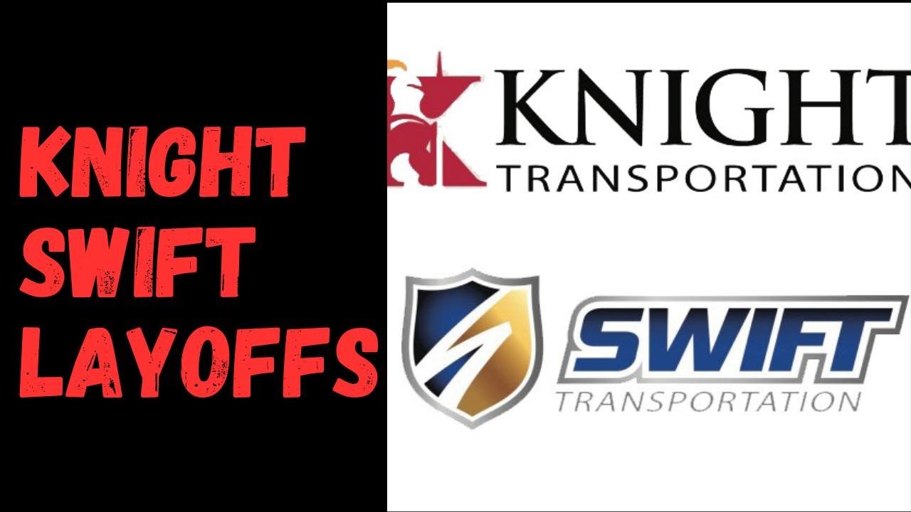 Knight Swift Lays Off Employees - YouTube