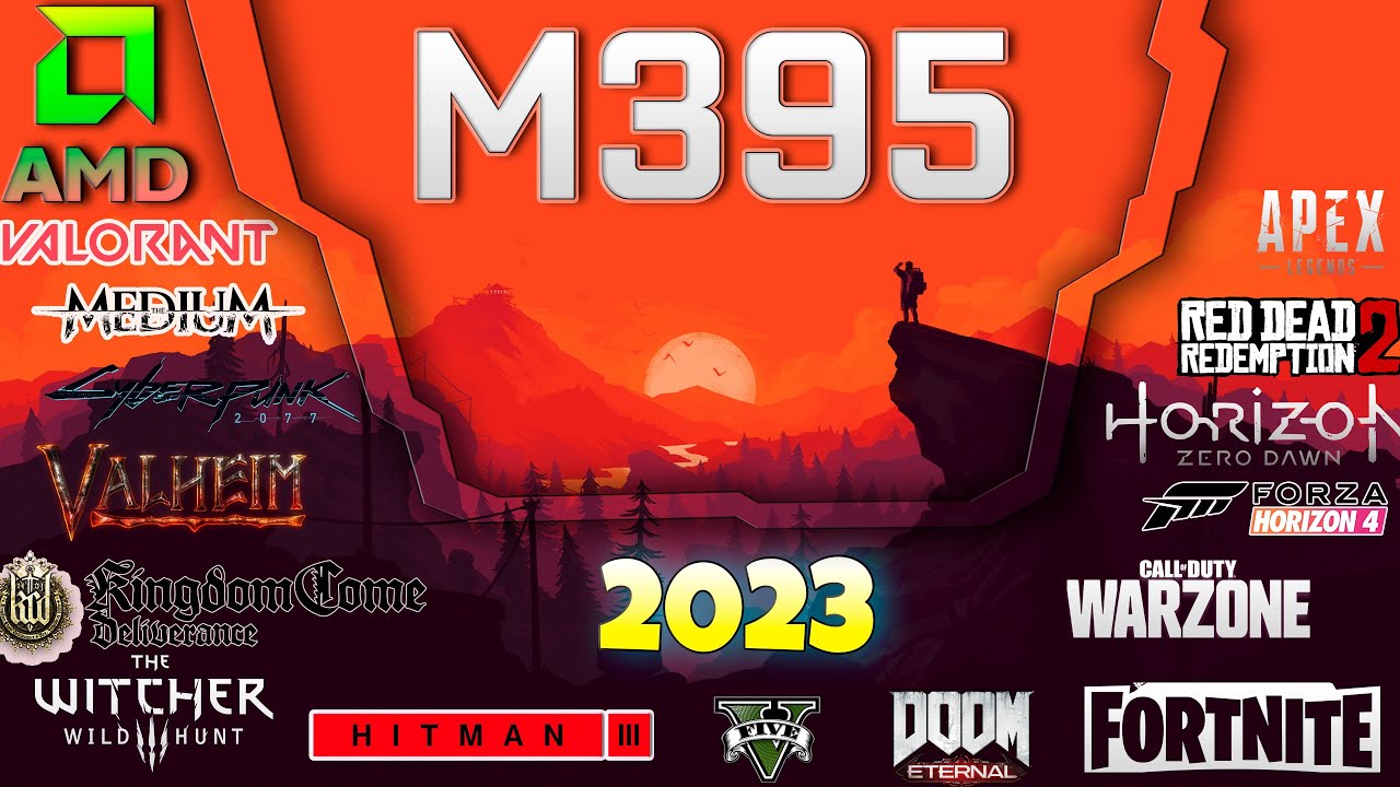 🍀AMD Radeon M395 in 30 GAMES | (2022- 2023) - YouTube