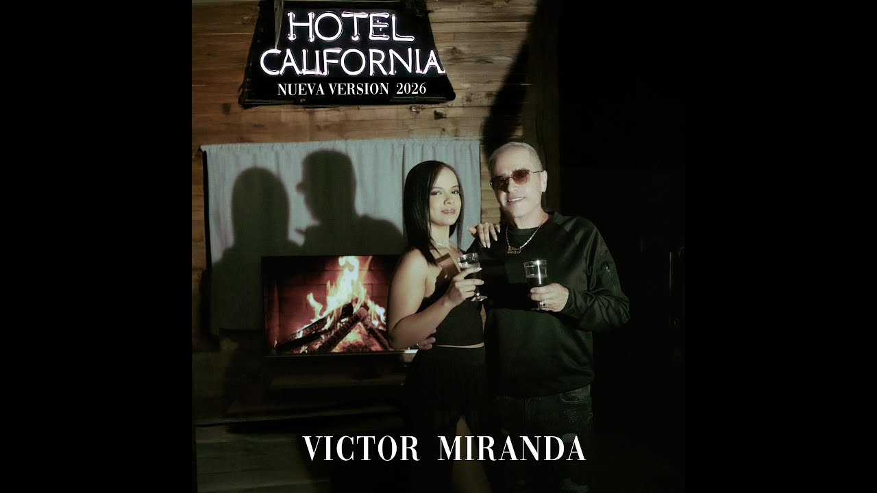 Víctor Miranda - Hotel California / Nueva Versión 2026 (Video Oficial ...