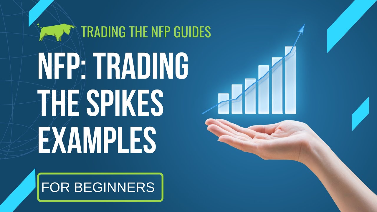 Trading The Spike: Trade Examples | Trading the NFP | Non-Farm Payrolls ...