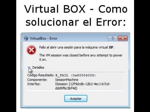 Virtual Box: Failed to open a session for... - YouTube