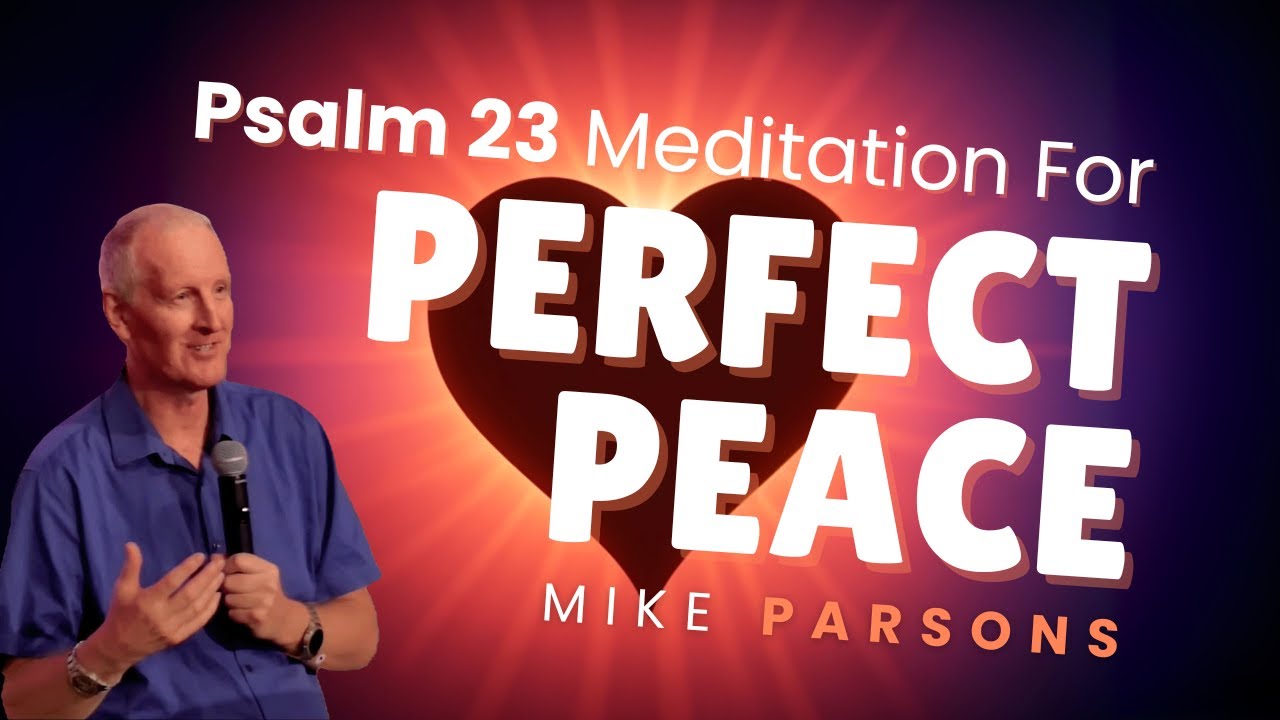 Psalm 23 Meditation for Perfect Peace! - YouTube