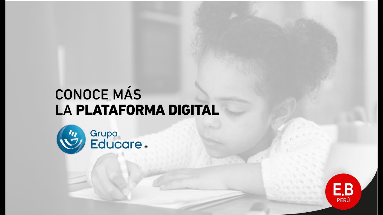 Conoce más sobre la plataforma digital de EDUCARE - YouTube