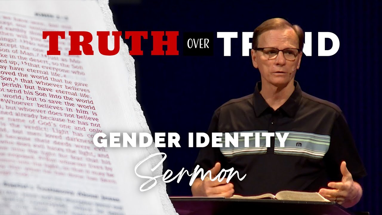 What Does the Bible Say About Gender Identity? | Truth Over Trend ...
