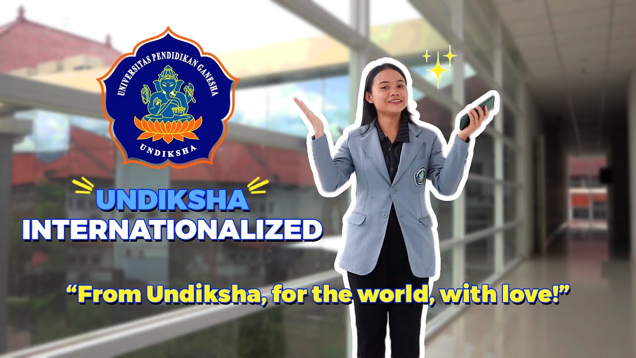 Undiksha Internationalisation Programs Promotion 🎉 - YouTube