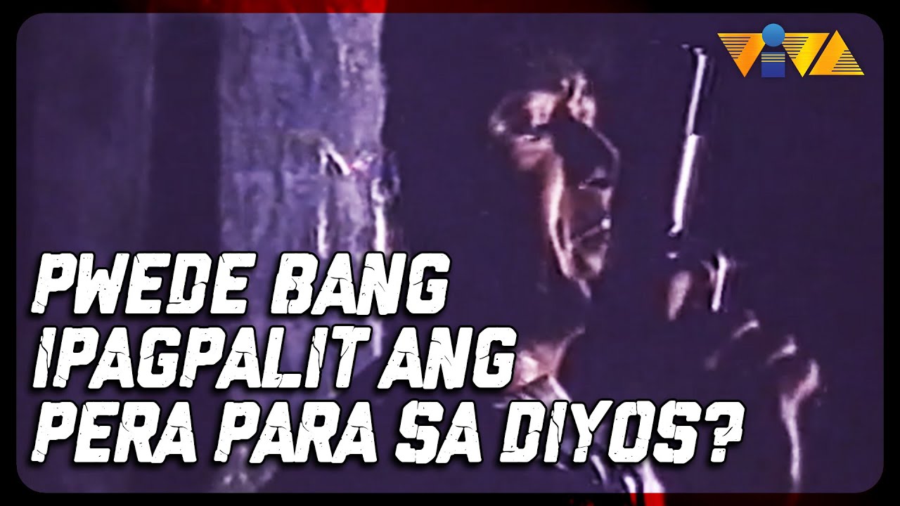 Pera kapalit ang imahen. | Scene from KAKAMPI KO ANG DIYOS - YouTube