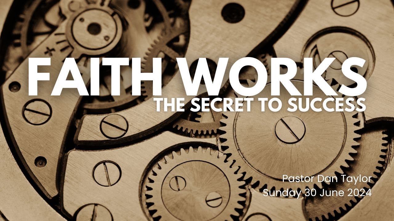The Secret to Success - Pastor Dan Taylor // Sunday 30 June 2024 - YouTube