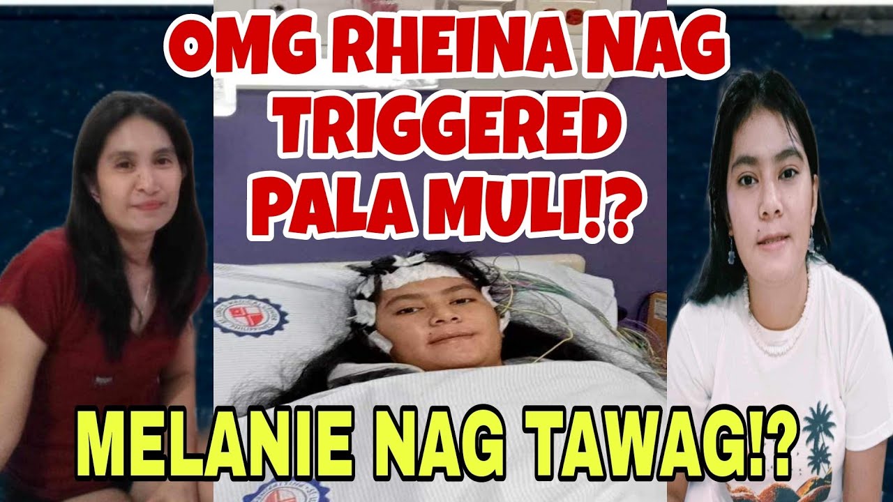 RHEINA NAG TRIGGER PALA!? GRABE! ETO ANG GINAWA NI MELANIE ...