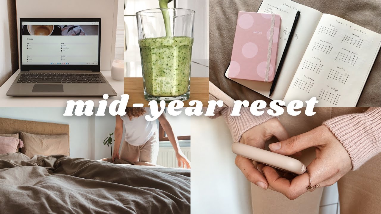 MID-YEAR RESET: How to Reset Your Life for the Rest of the Year ...