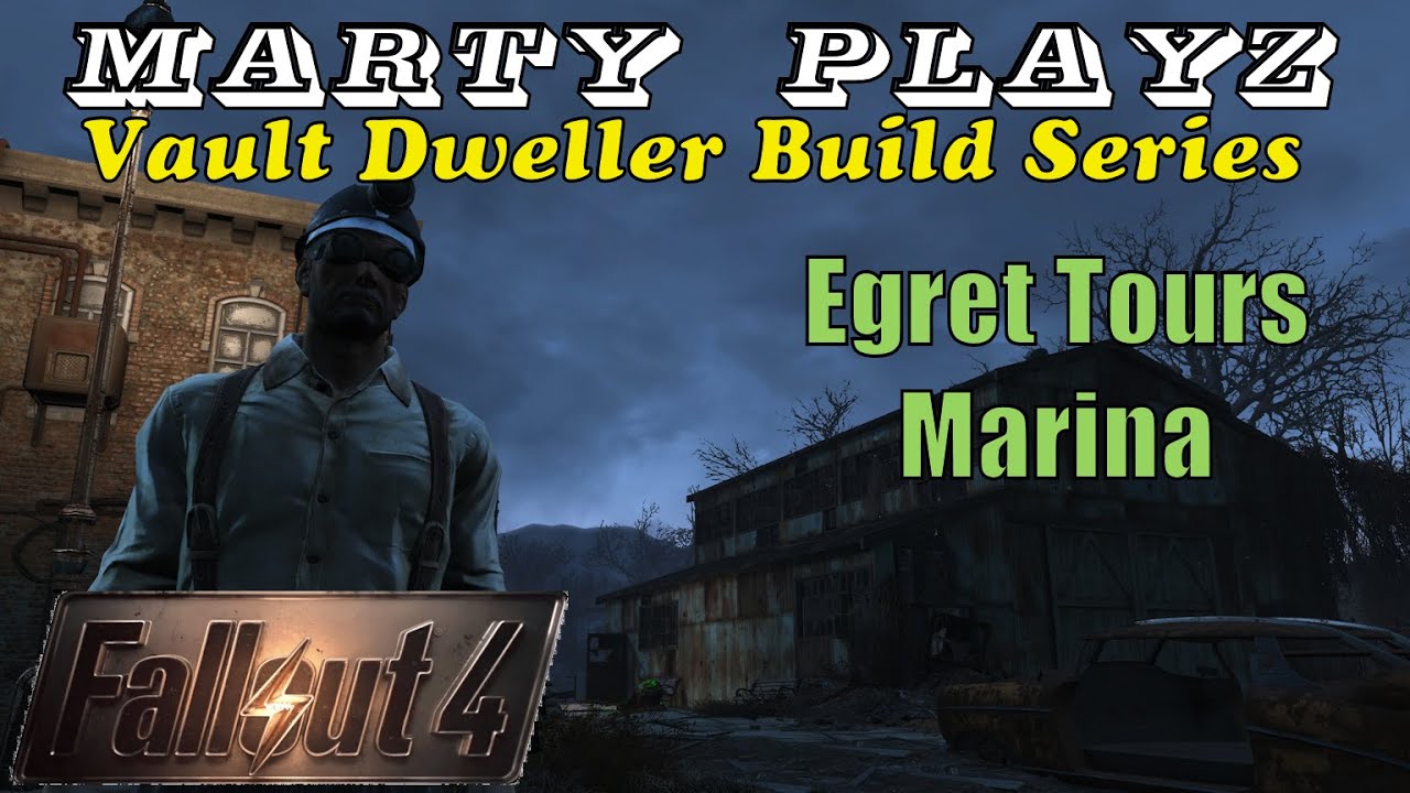 Fallout 4 - Vault Dweller's Build Series - Part 16 - Egret Tours Marina ...