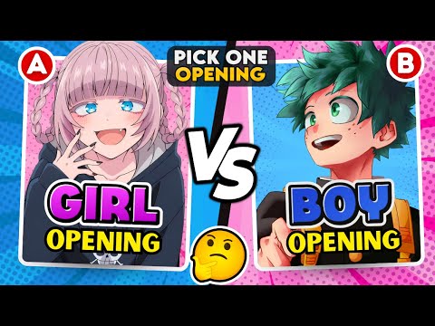 🔥 BOYS vs GIRLS: Save ONE Anime Opening! 🎶Choose the Best One