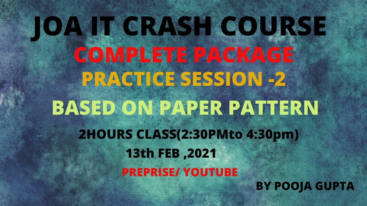 JOA IT CRASH COURSE COMPLETE PACKAGE PRACTICE SESSION - 2 Based On ...