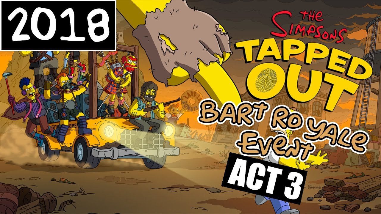 KC Plays! - The Simpsons: Tapped Out | Bart Royale Event | ACT 3 IS ...