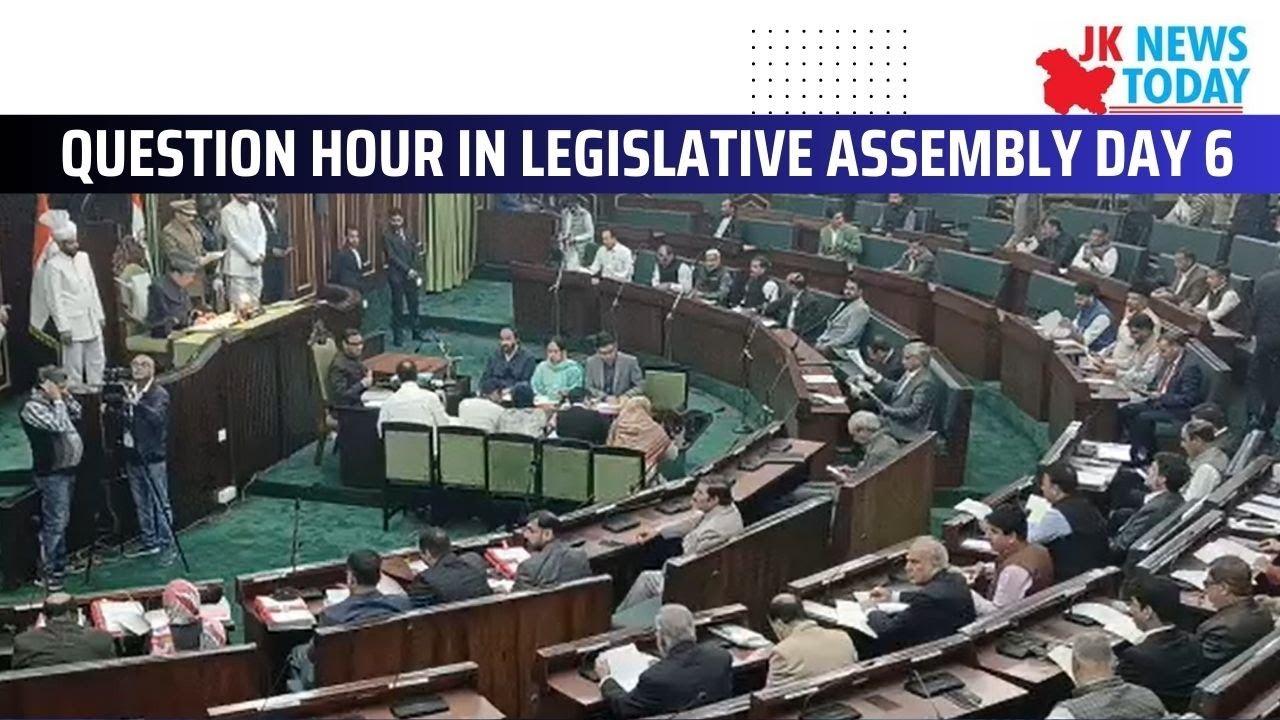 Question Hour in Legislative Assembly day 6 | JK News Today - YouTube