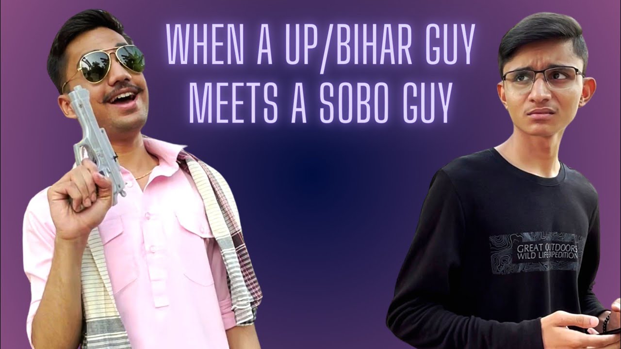 When a UP/Bihari meets a SOBO boy #funnyvideo #biharviralvideo #bihari ...