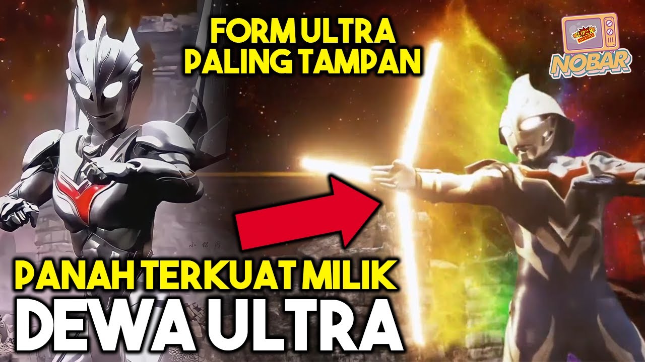 PANAH PALING TAJAM DI ALAM SEMESTA !!! - Alur Cerita ULTRAMAN NEXUS ...