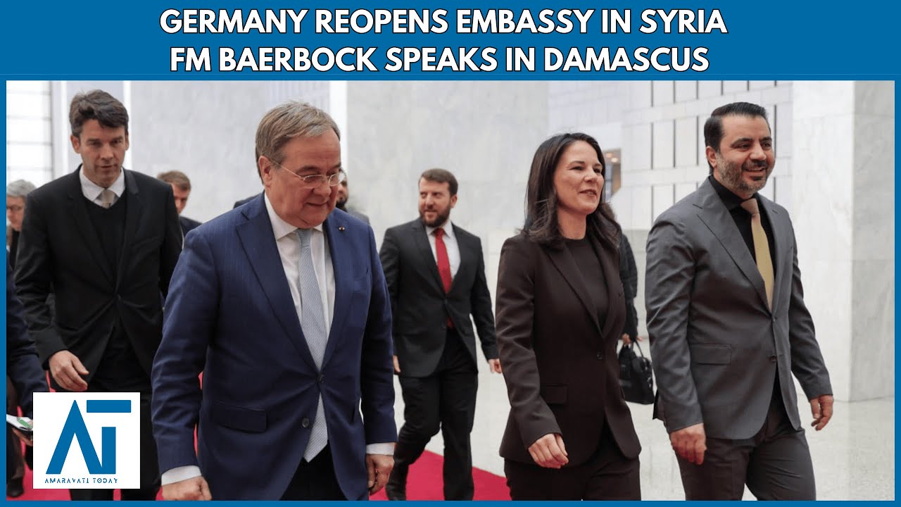 Germany Reopens Embassy in Syria | FM Baerbock Speaks in Damascus ...