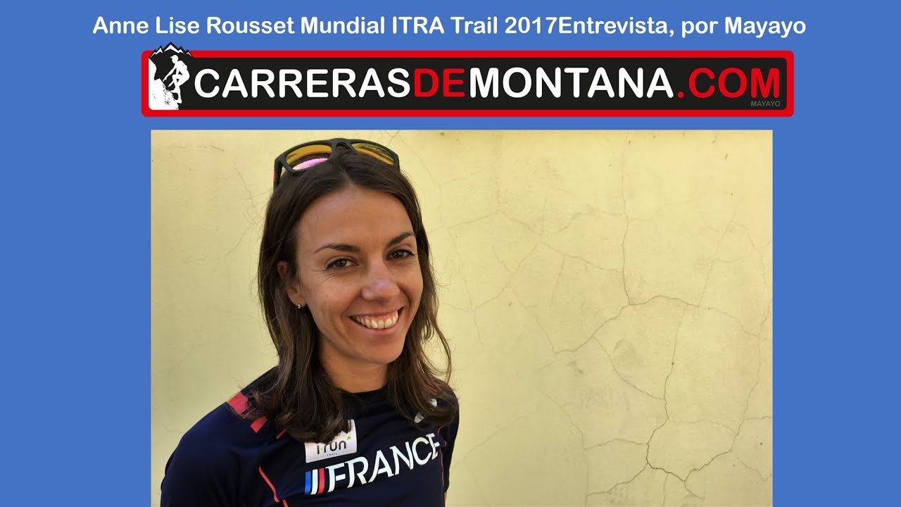 Anne Lise Rousset (FRA) De la plata Transvulcania al Mundial Trail ...