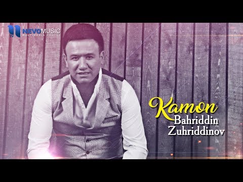 Bahriddin Zuhriddinov - Kamon (Audio 2018)