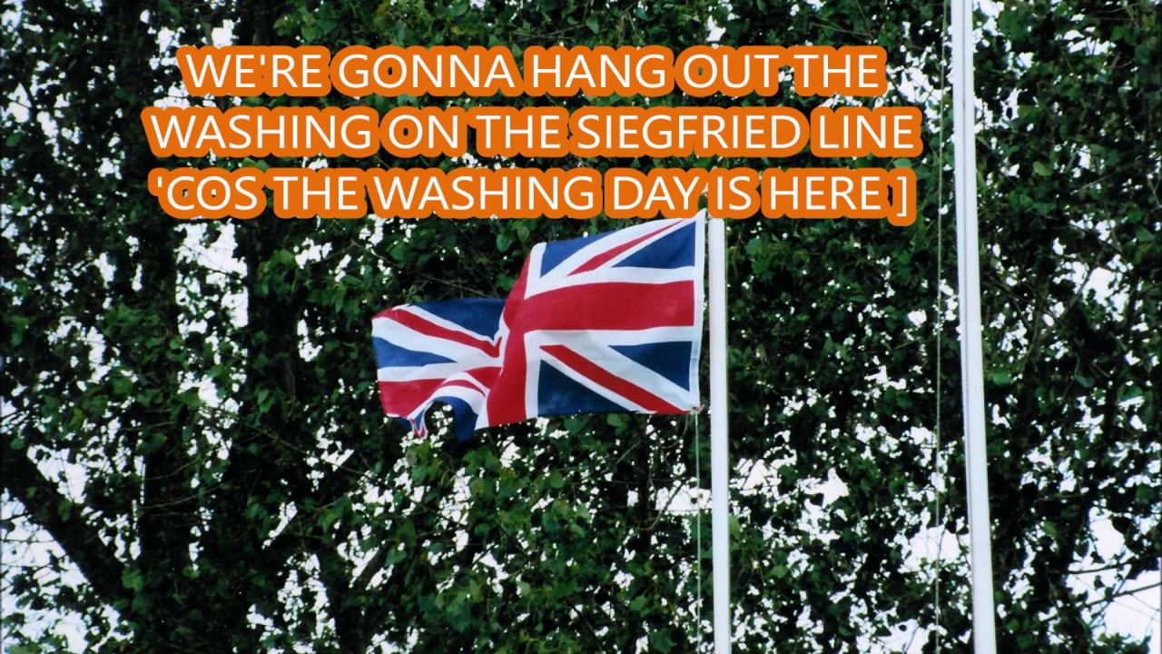 WE'RE GONNA HANG OUT THE WASHING ON THE SIEGFRIED LINE -1939 - WORLD ...
