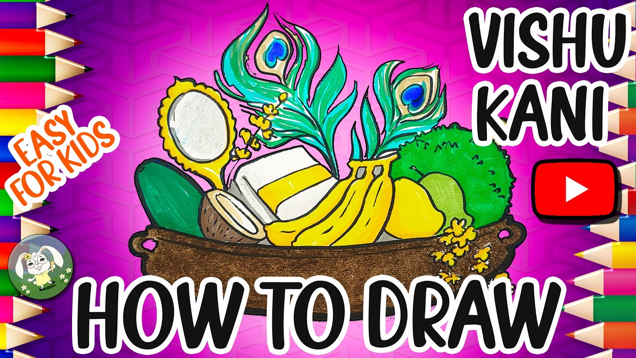HOW TO DRAW VISHU KANI | DRAWING TUTORIALS FOR KIDS #vishu # ...