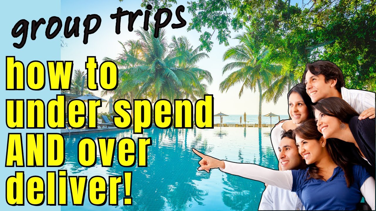 Spend LESS + Get MORE : Group Trip Planning | Travel Tips 2023 - YouTube