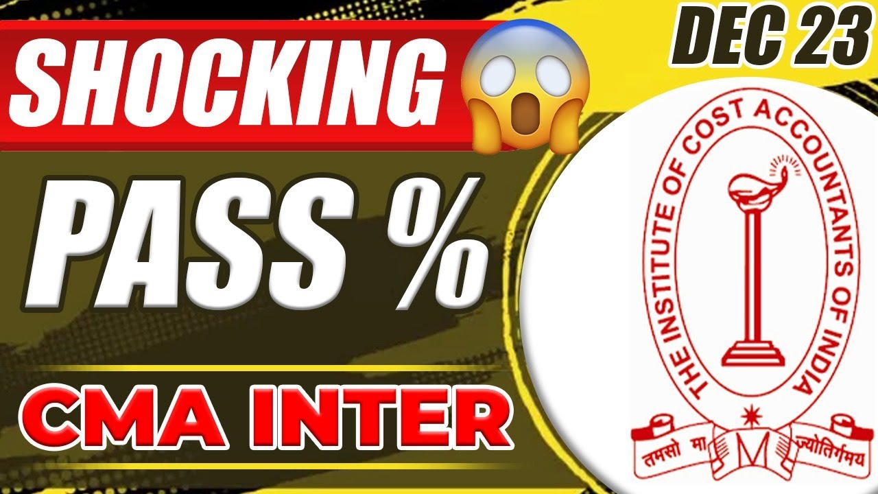 Shocking 😱 Pass % CMA Inter Dec 2023 | CMA Inter Pass % | CMA Inter Dec ...
