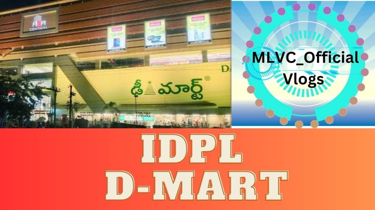 IDPL D Mart Shopping Mall I PART 1 I In Telugu I MLVC_Official Vlogs I ...