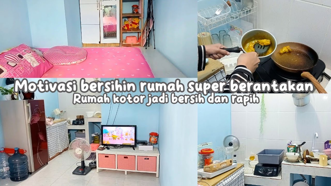 Motivasi bersihin rumah berantakan | rumah kotor jadi bersih dan rapih ...