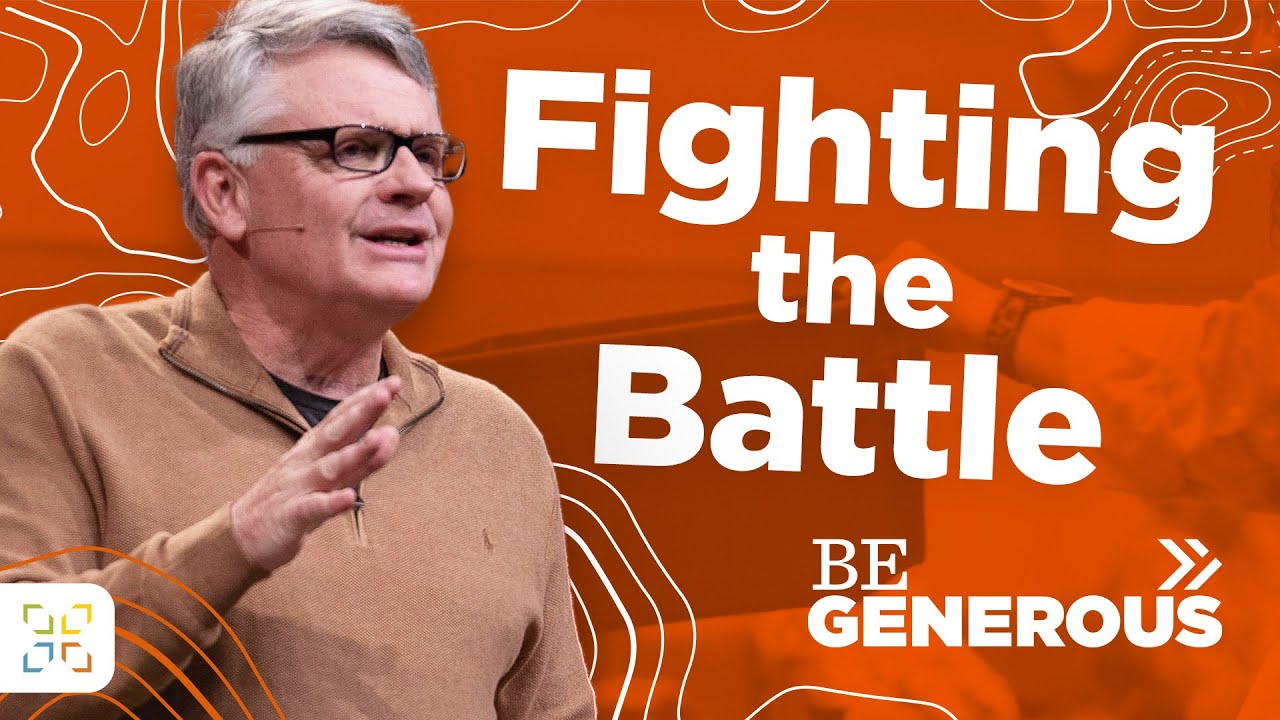Fighting the Battle | Be Generous | Week 2 - YouTube